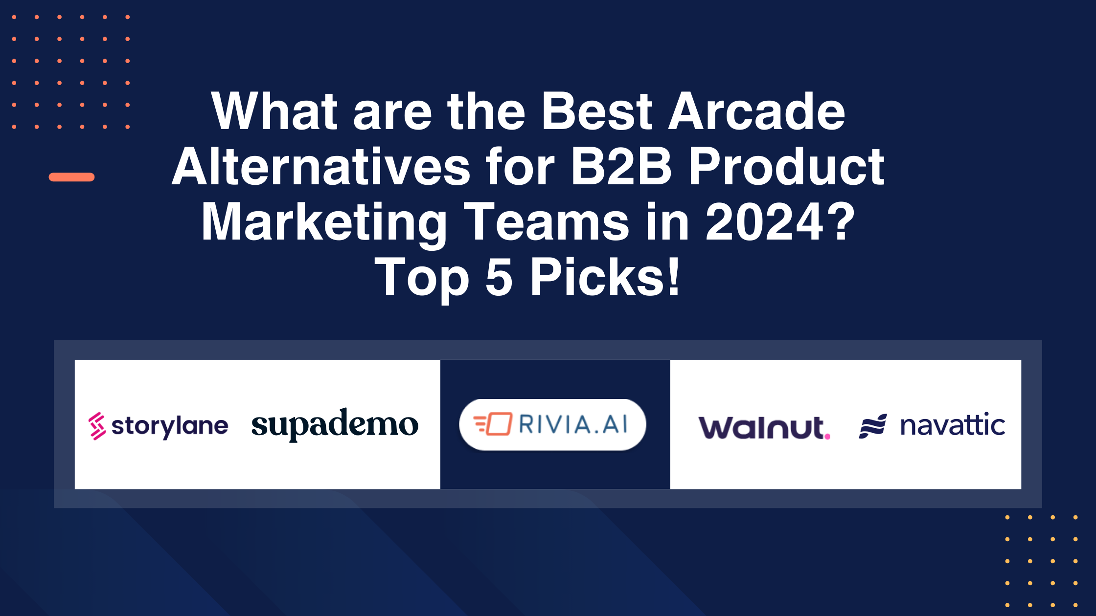 What are the Best Arcade Alternatives for B2B Product Marketing Teams ...